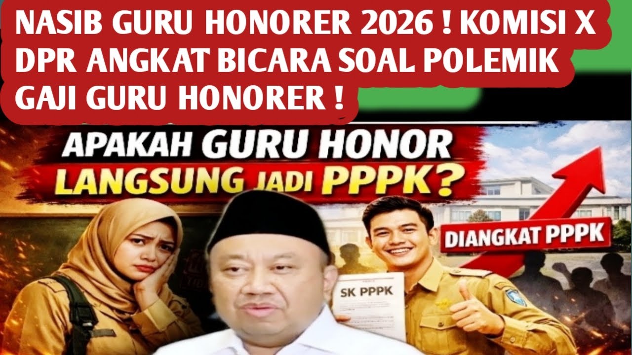 NASIB GURU HONORER 2026 ! KOMISI X DPR ANGKAT BICARA SOAL POLEMIK GAJI ...