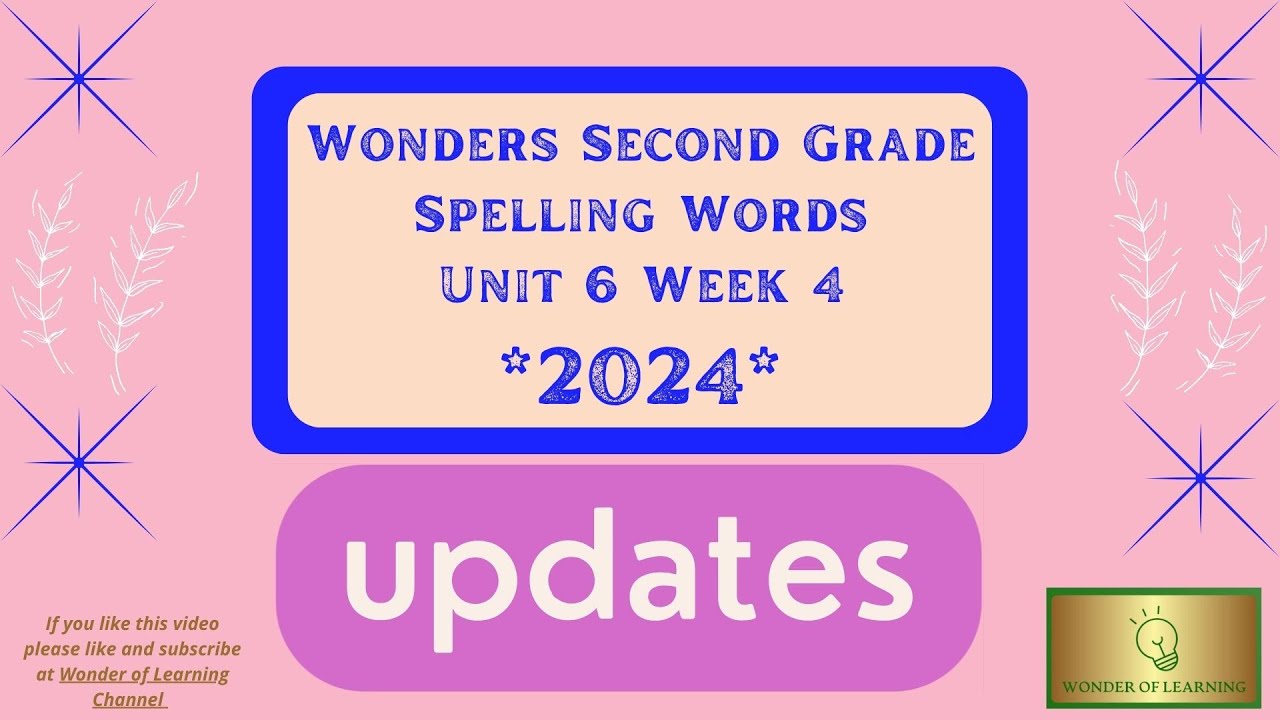 Wonders ~Second Grade~ Spelling Words ~ Unit 6 Week 4~ 2024 Updates ...