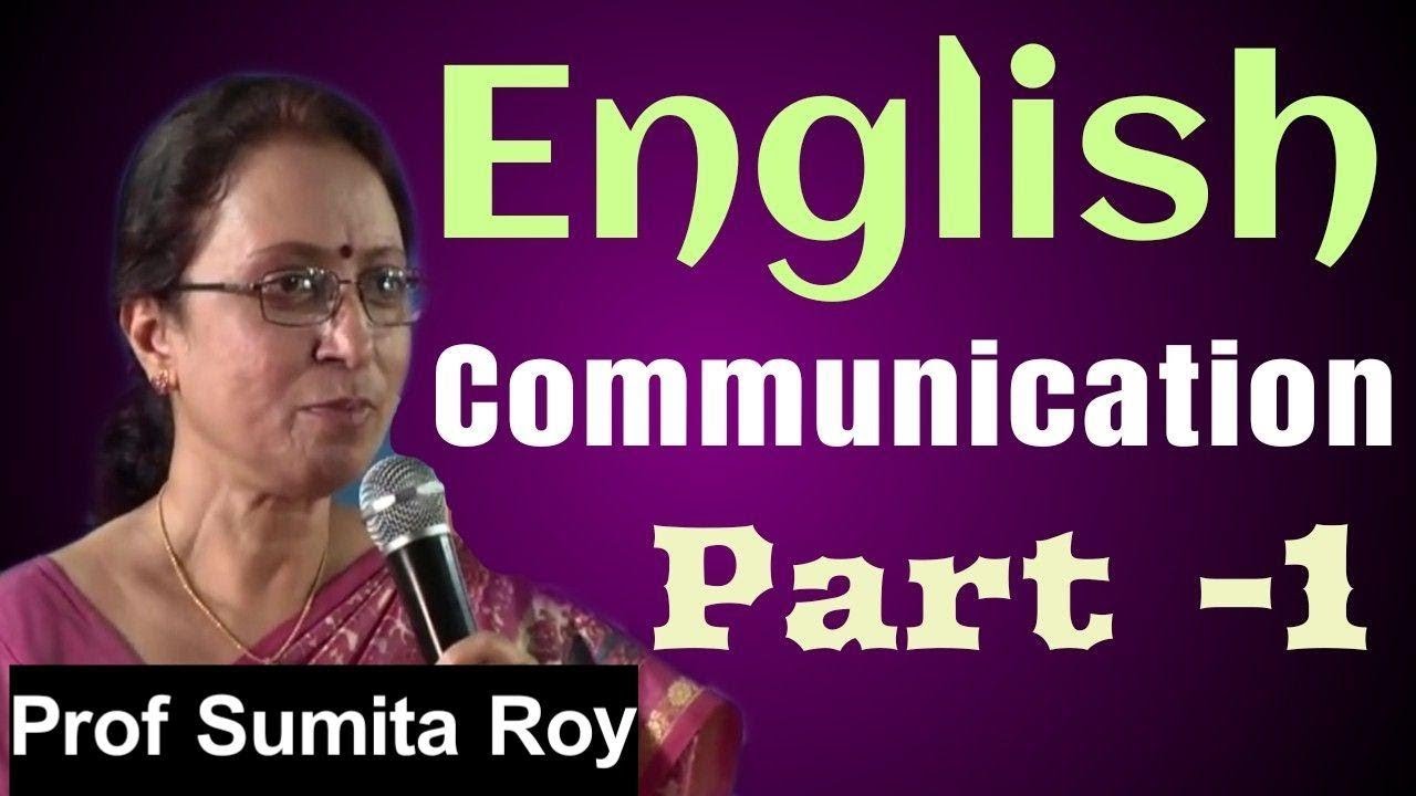 English Communication || Part -1 || Prof Sumita Roy || IMPACT || 2020 ...