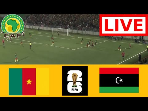 🚨𝗟𝗜𝗩𝗘 Cameroon 𝗩𝗦 Libya| 𝗙𝗨𝗟𝗟 𝗠𝗔𝗧𝗖𝗛 𝗟𝗜𝗩𝗘𝗦𝗧𝗥𝗘𝗔𝗠 𝗧𝗢𝗗𝗔𝗬 | 𝗙𝗜𝗙𝗔 𝗪𝗢𝗥𝗟𝗗 𝗖𝗨𝗣 ...