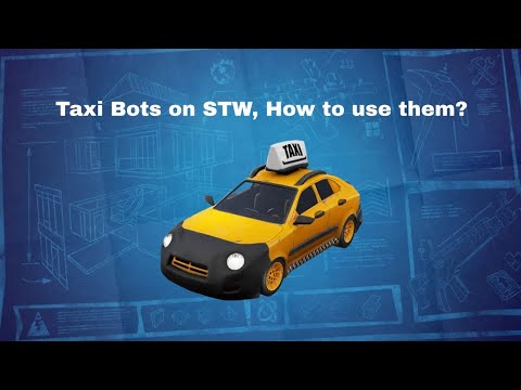 Taxi Bots on STW, how to use them?