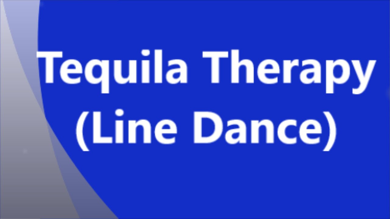 Tequila Therapy - Line Dance - YouTube