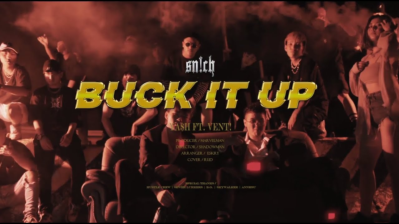 YA$H -【Buck It Up】ft. VENT! (Official Music Video) - YouTube