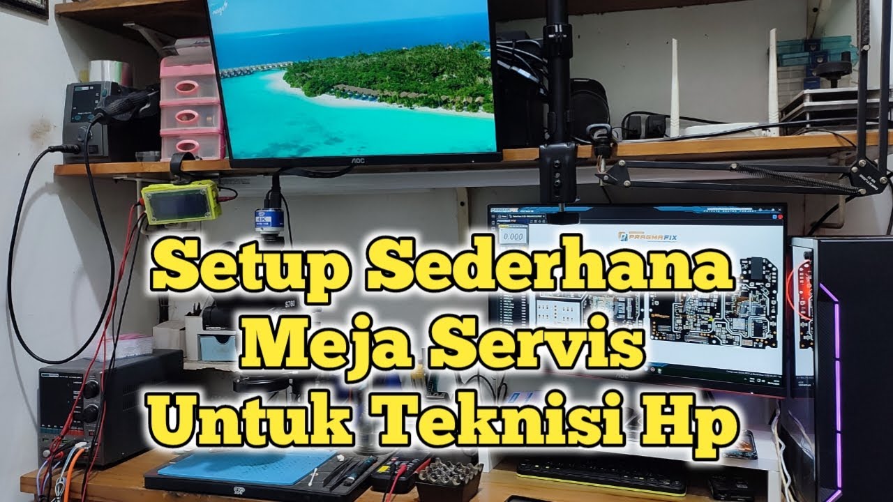 Setup Meja Servis Hp Sederhana Di Ruangan Sempit - YouTube