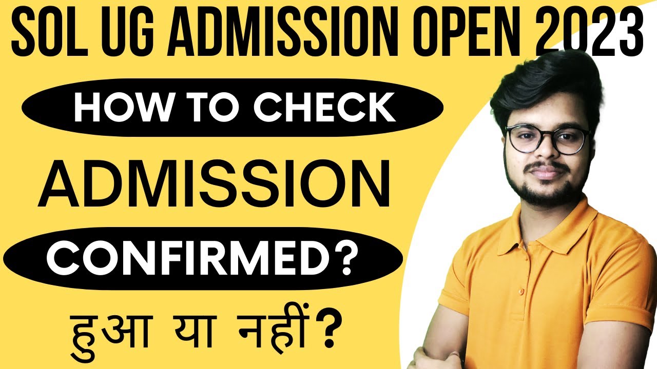 DU SOL UG Admission Confirmation Status 2023 : How To Check DU SOL UG ...