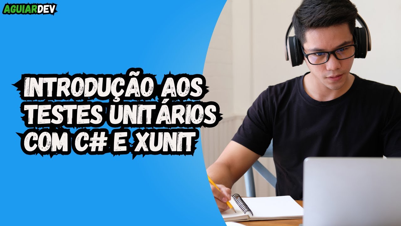 Introdução aos Testes Unitários com C# e xUnit: Como Começar do Zero ...