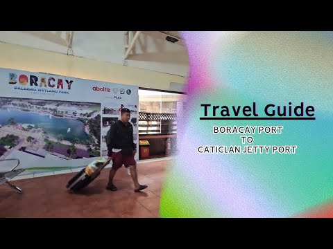 Travel Guide | Cagban Jetty Port (Boracay Port) | Caticlan Jetty Port ...