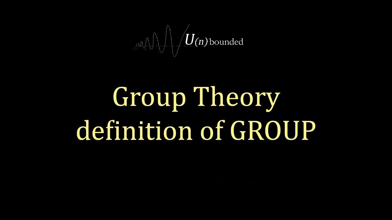 Groups Theory - Definition of Group - YouTube