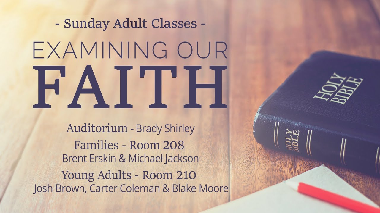 Examining Our Faith, Lesson 7 - by Bradey Shirley - YouTube