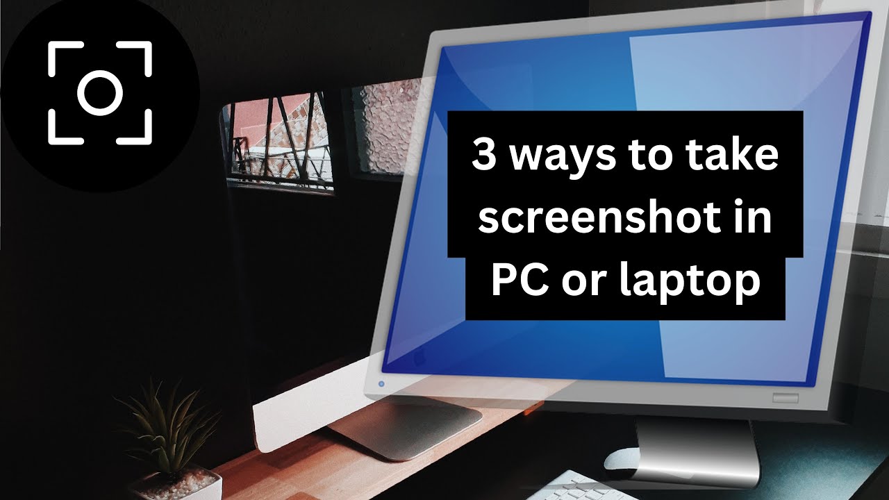 3 Simple Methods to Capture Perfect Screenshots on Your PC or Laptop! 💻 ...