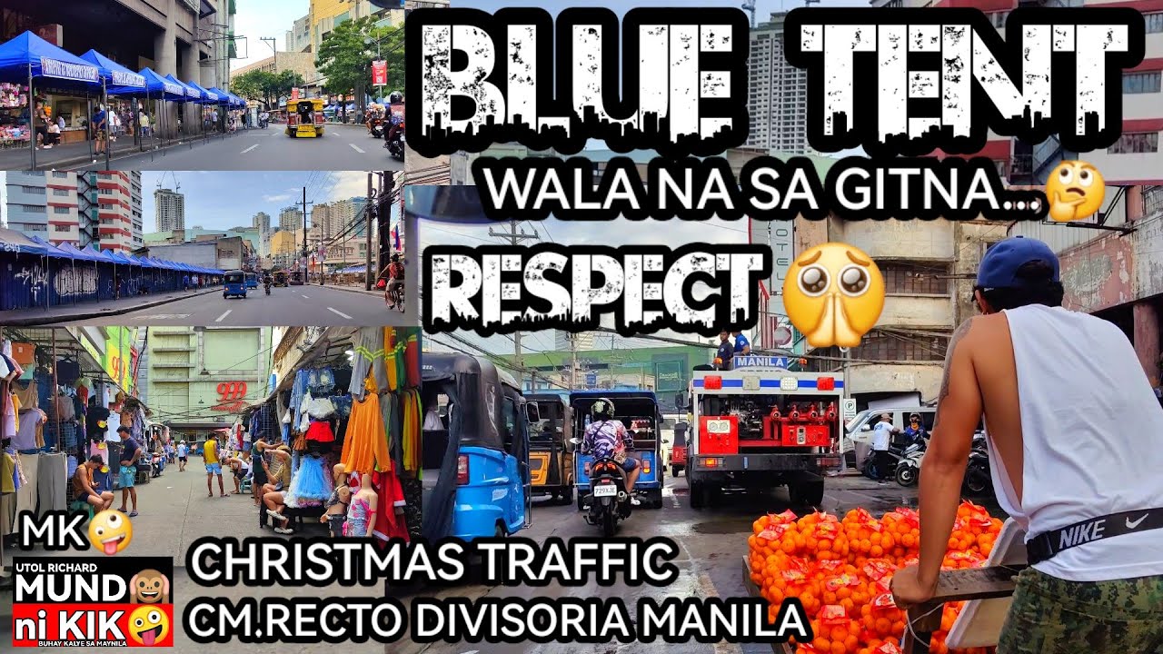 MK🤪/T@ONG BAY@N NA NG MAYNILA NAKAPANSIN,BLUE TENT BINALIK DIVISORIA ...