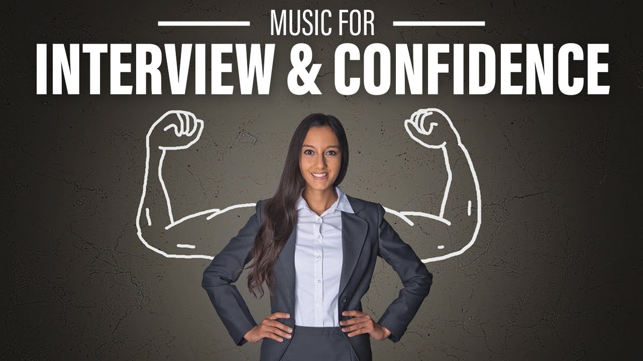 Music for interview and confidence I job interview - YouTube