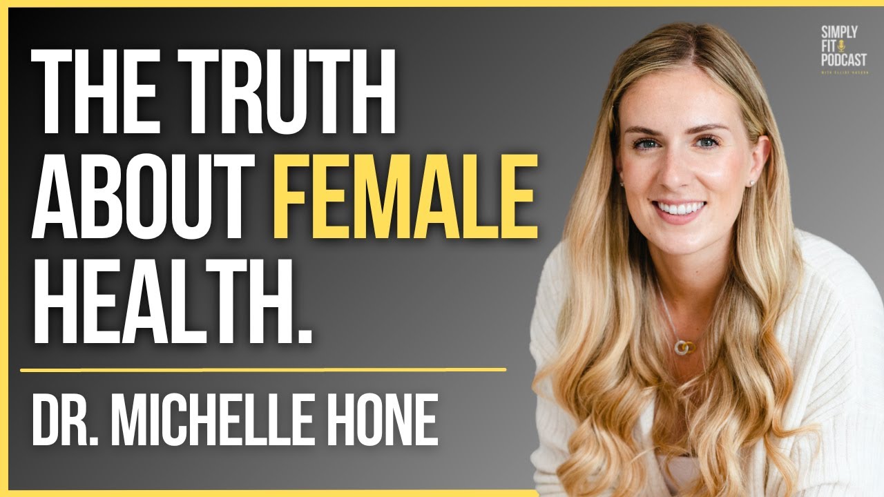 The Truth About Women’s Health: Dr. Michelle Hone - YouTube