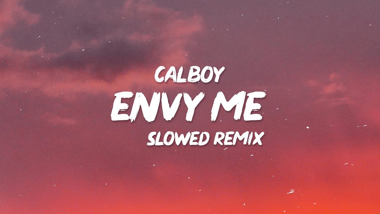 Calboy - Envy Me (Lyrics) | I was fighting some demons [TikTok Remix ...