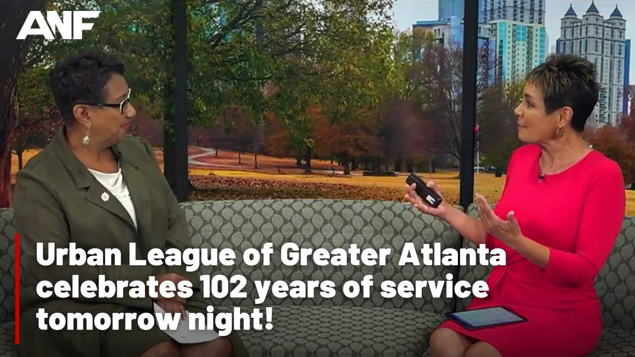 INTERVIEW: Urban League of Greater Atlanta celebrates 102 years of ...