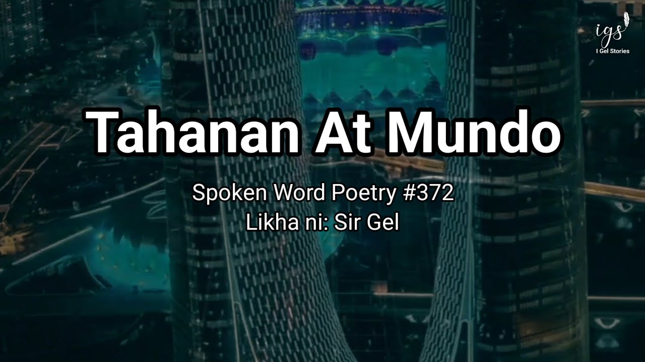 TAHANAN AT MUNDO (Spoken Word Poetry) - I Gel Stories - YouTube