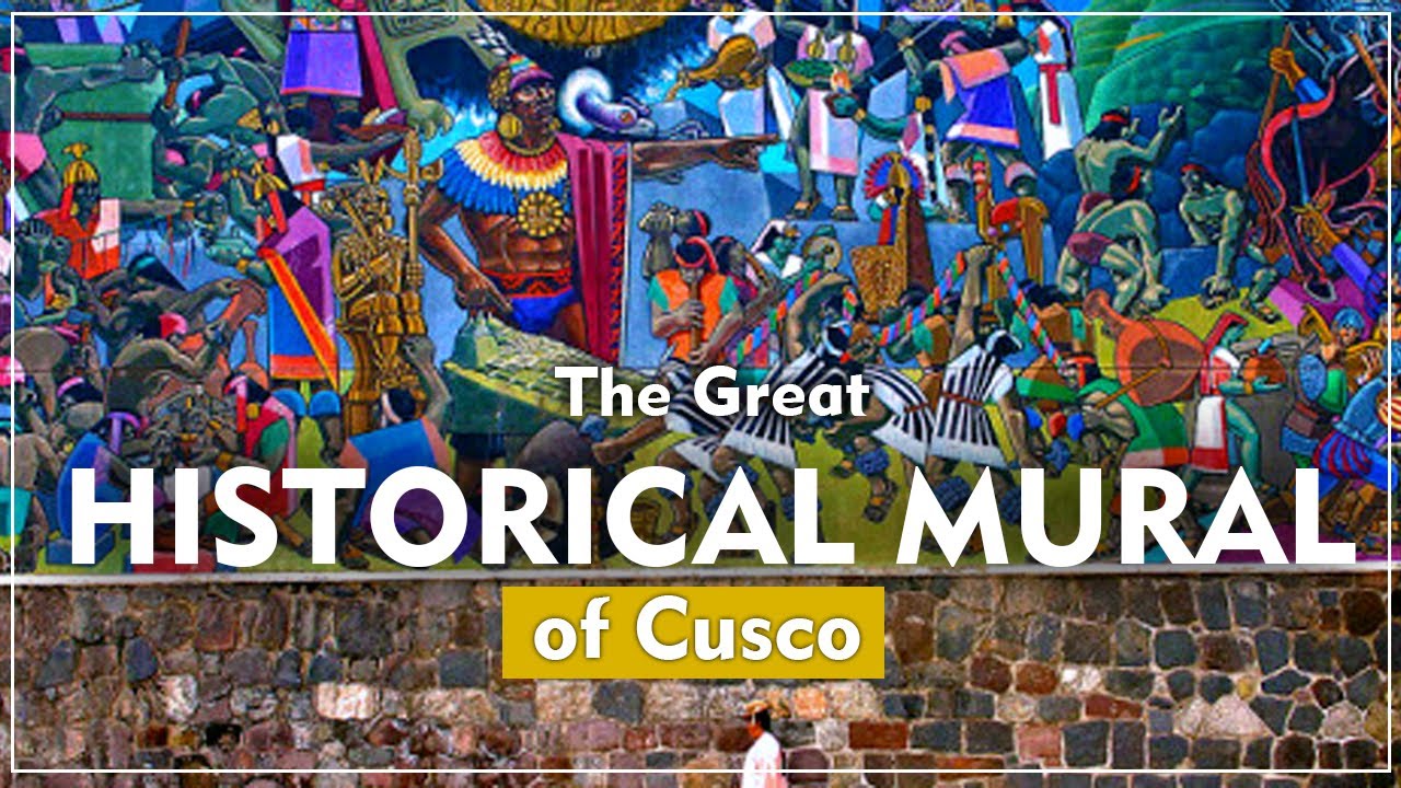 The Great Historical Mural of Cusco - YouTube