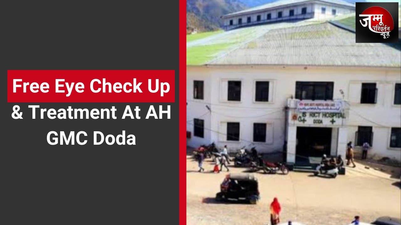 Free Eye Check-Up & Treatment At AH GMC Doda Hurry Up Registration ...
