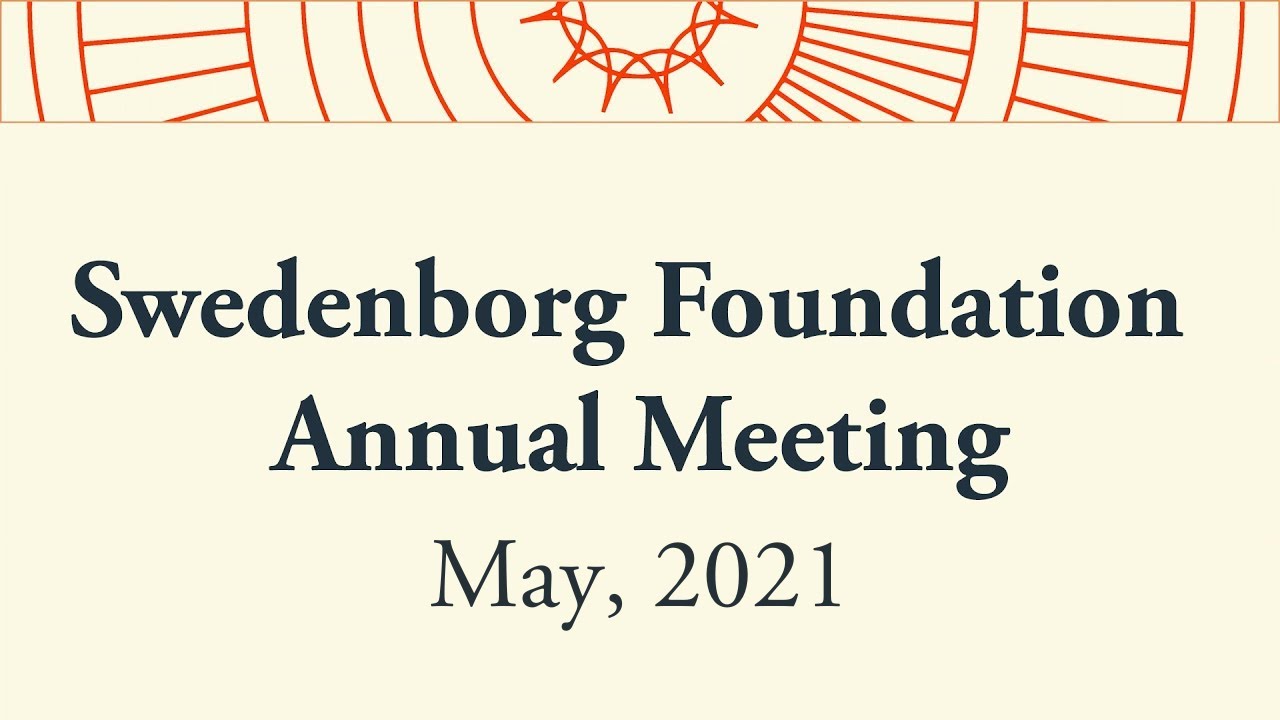 Swedenborg Foundation Annual Meeting 2021 - YouTube