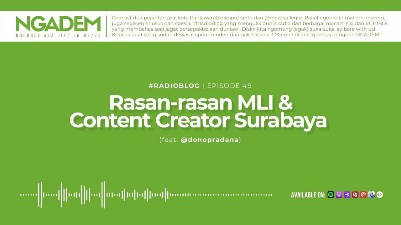 NGADEM Podcast #RadioBlog Eps 9 (feat. @donopradana) - Rasan-rasan MLI ...
