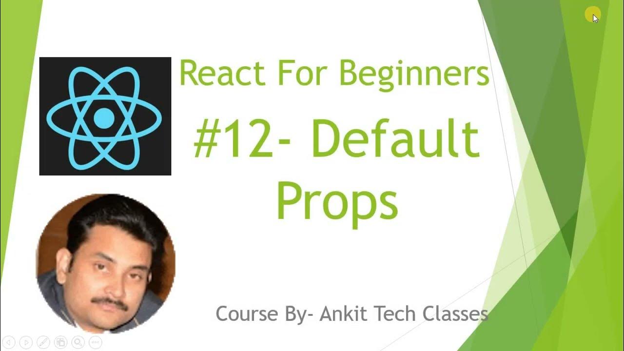 React JS-Typescript Tutorial #12 - Default Props | Tech Ankit Saxena - YouTube