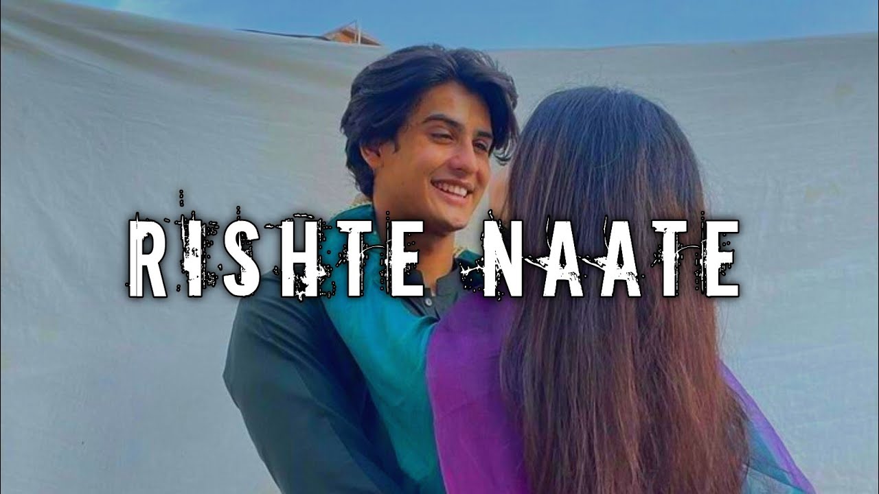 Rishte Naate (Slowed & Reverb) | Rahat Fateh Ali Khan, Suzanne Demello ...