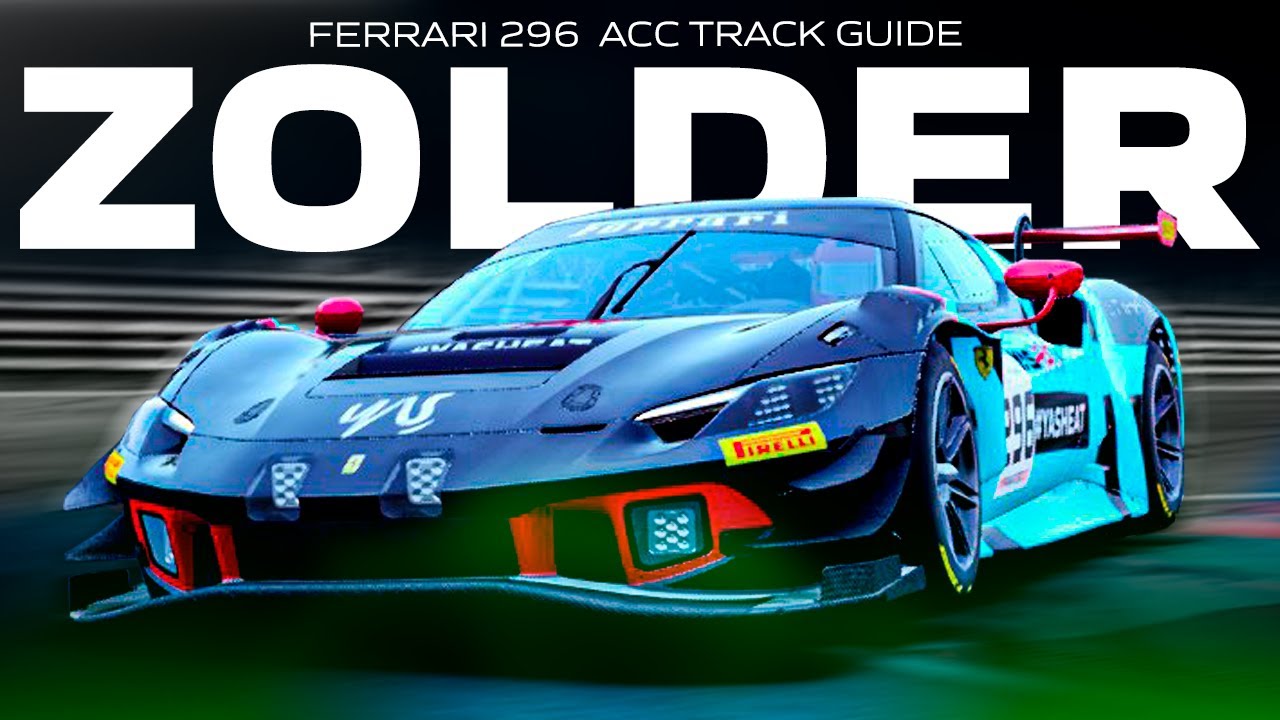 FERRARI 296 ACC 1.9 TRACK GUIDE & SETUP | EP 22 ZOLDER - YouTube