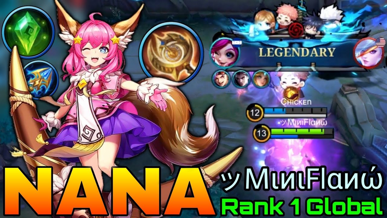 Legendary Nana Perfect Gameplay - Top 1 Global Nana by ッMιиιFlαиώ ...