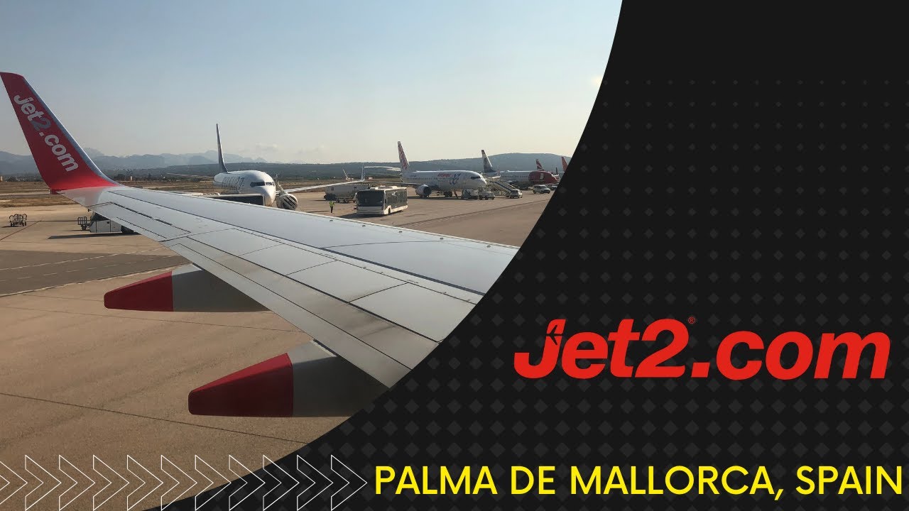 Jet2.com 737-800 | Palma de Mallorca, ES - Landing - YouTube