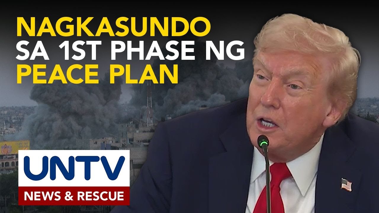 Israel at Hamas, nagkasundo na sa unang bahagi ng peace plan ni Trump ...