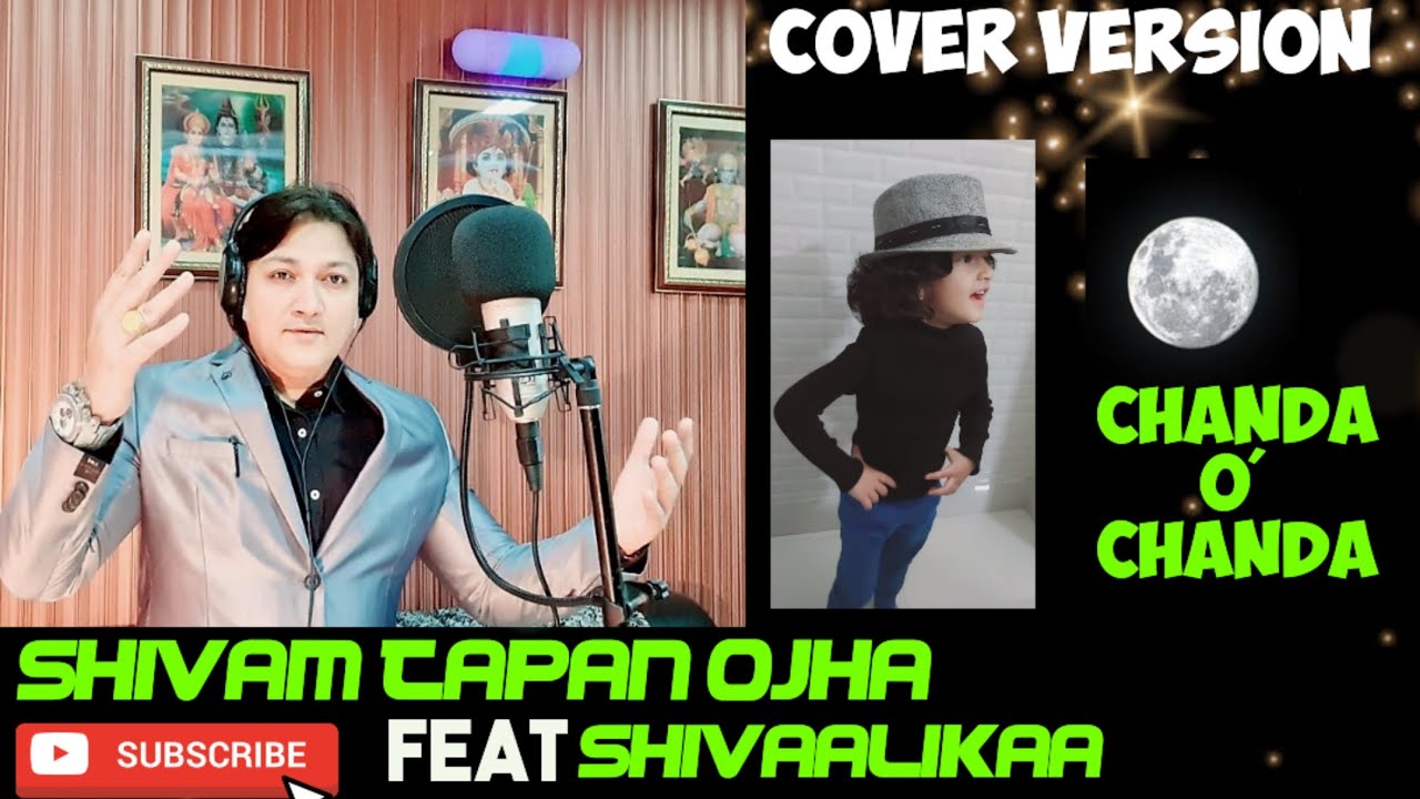 Cover Version 🎙 Chanda O' Chanda By Shivam Tapan Ojha Special ...