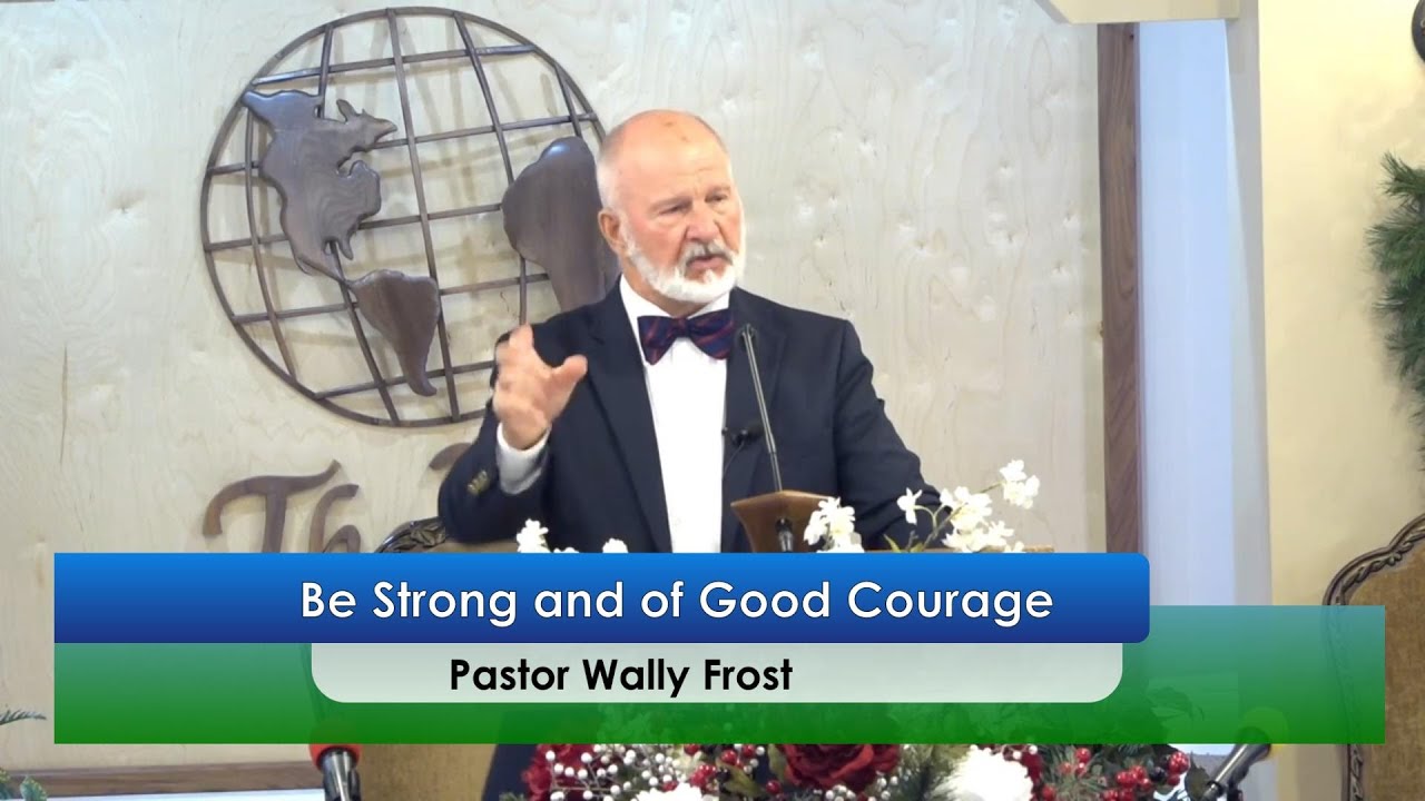 “Be Strong and of Good Courage - 10/12/24 - YouTube