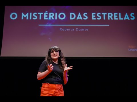 O Mistério das Estrelas | Roberta Duarte | TEDxUnisinos - YouTube