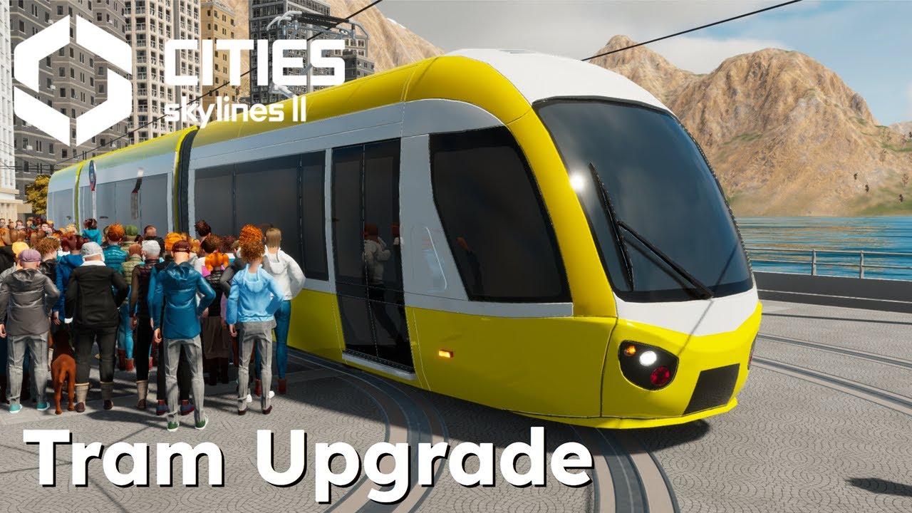 Cities Skylines 2 Gameplay | Tram Upgrade - YouTube