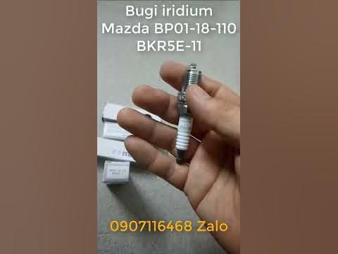 Bugi Iridium Mazda chính hãng BP01-18-110 BKR5E-11 - YouTube
