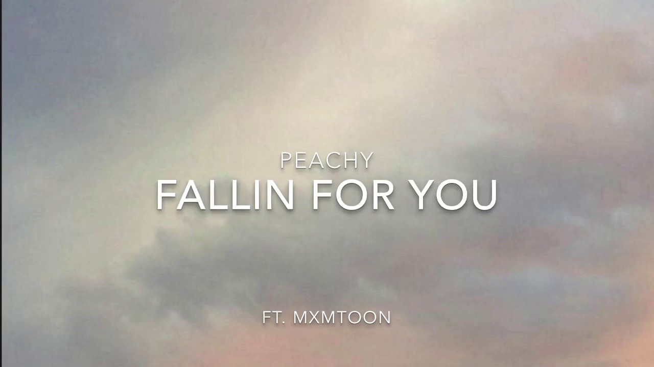 Falling For You Peachy Ft mxmtoon - YouTube
