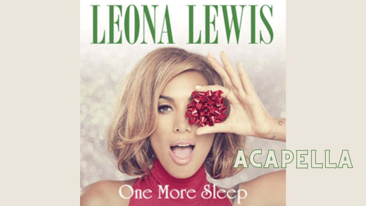 Leona Lewis - One More Sleep (Acapella 113bpm B Major) - YouTube