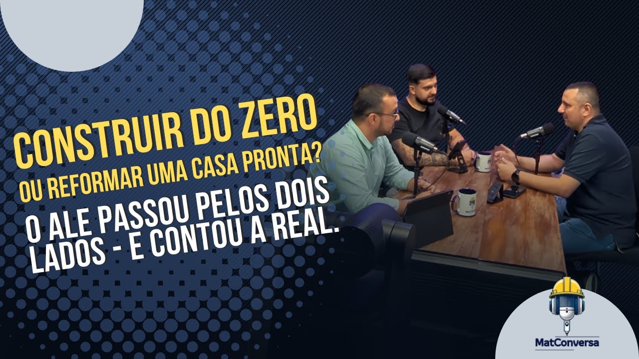 Construir do zero ou reformar pronto: a jornada sincera do Alessandro ...