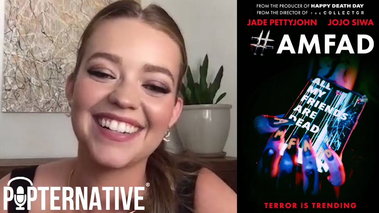 Jade Pettyjohn talks about #AMFAD: All My Friends Are Dead and much ...