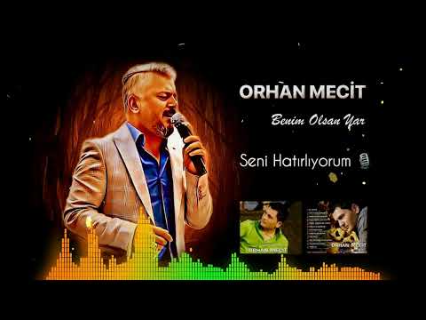 Orhan Mecit Seni Hatırlıyorum.official