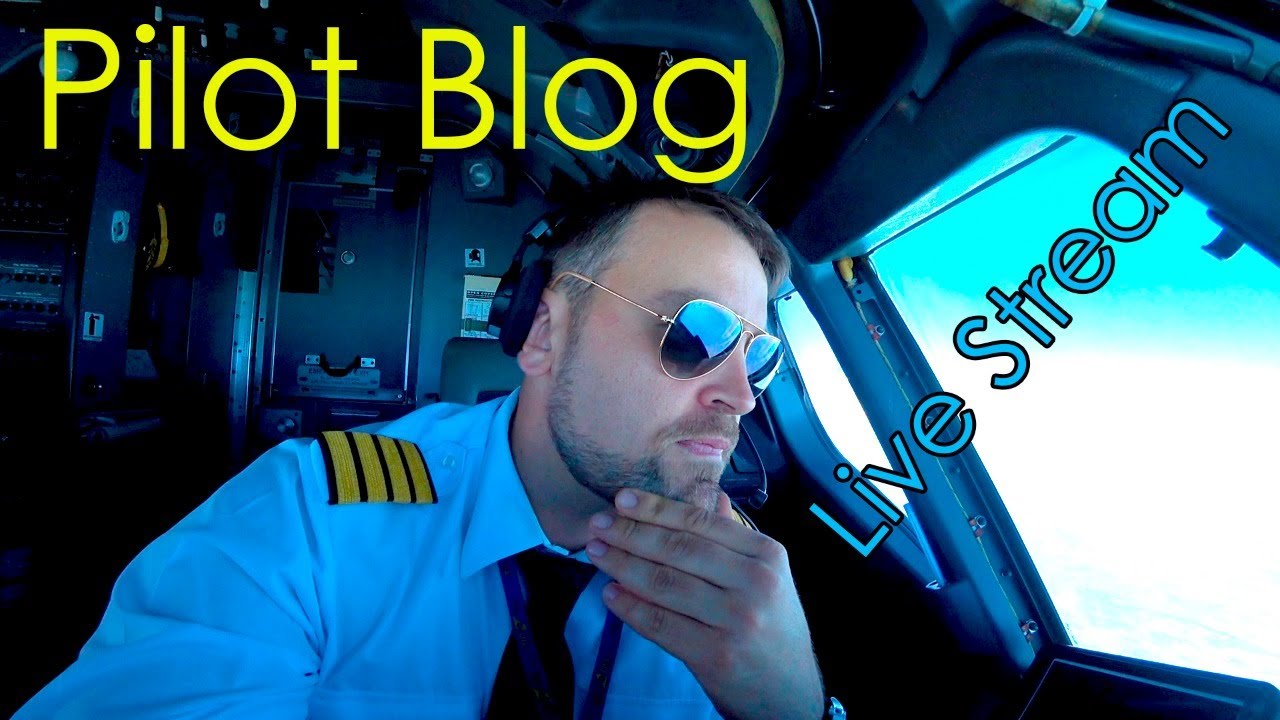 Pilot Blog Live Stream It is time to Fly! - YouTube