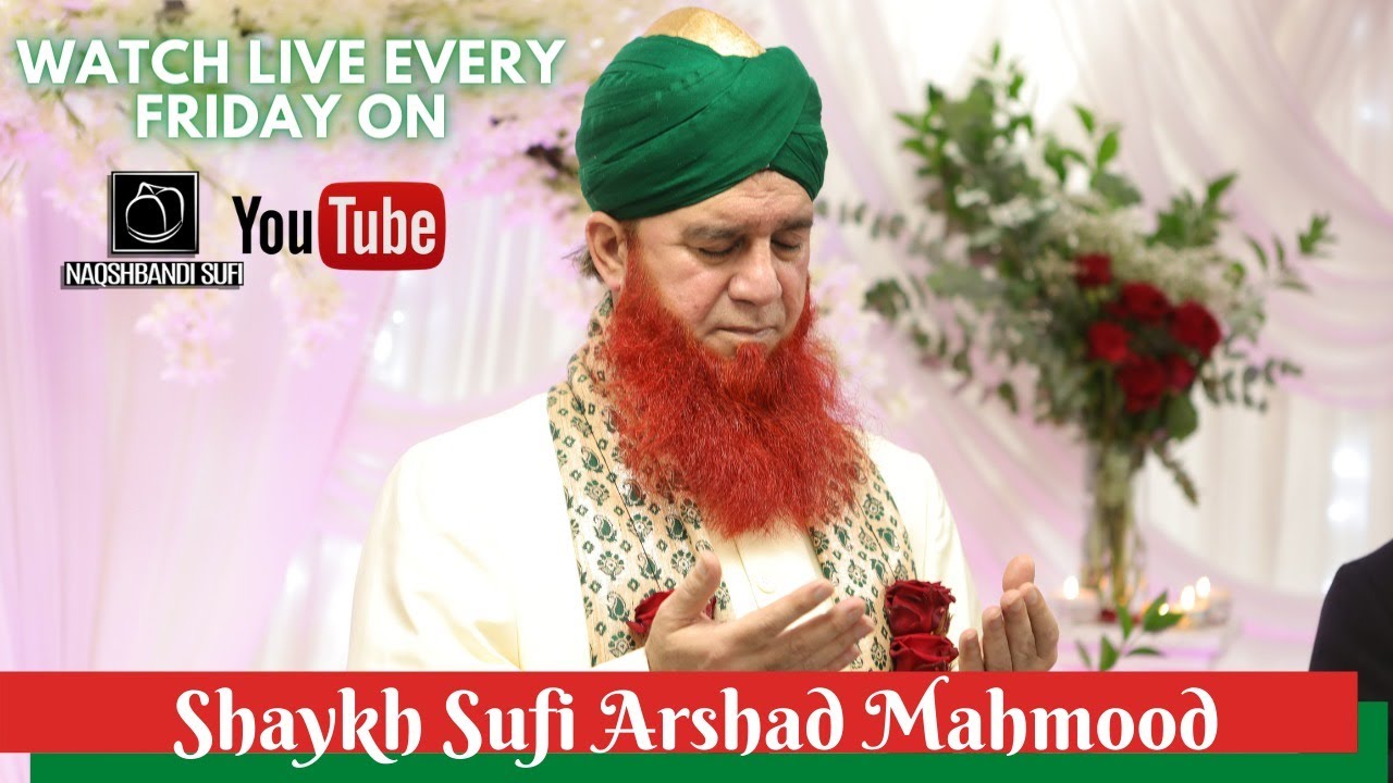 7:45pm (UK) | Live Mehfil | Durood and Salaam With Shaykh Sufi Arshad Mahmood - YouTube