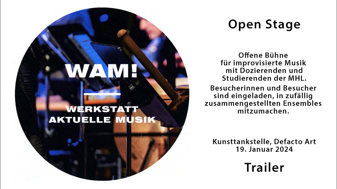 WAM! Open Stage, Trailer, Kunsttankstelle Defacto Art am 19. Januar ...