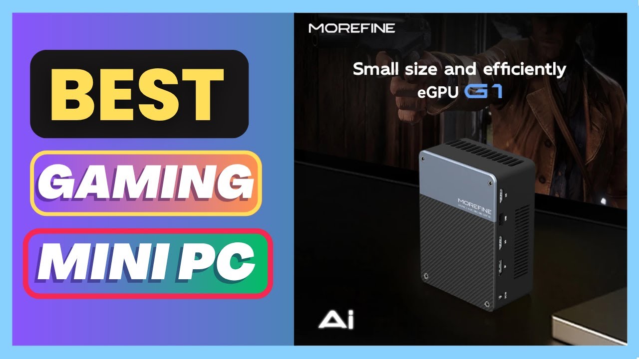 Best MOREFINE 2025 NEW Mini Pc GPU G1 AI RTX 4090M/4080M/4060 - YouTube