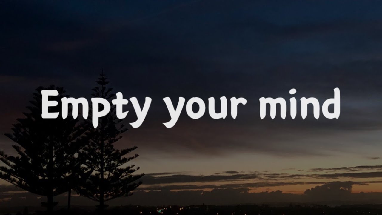 Empty Your Mind for 10 min | 10분 생각비우기 - YouTube