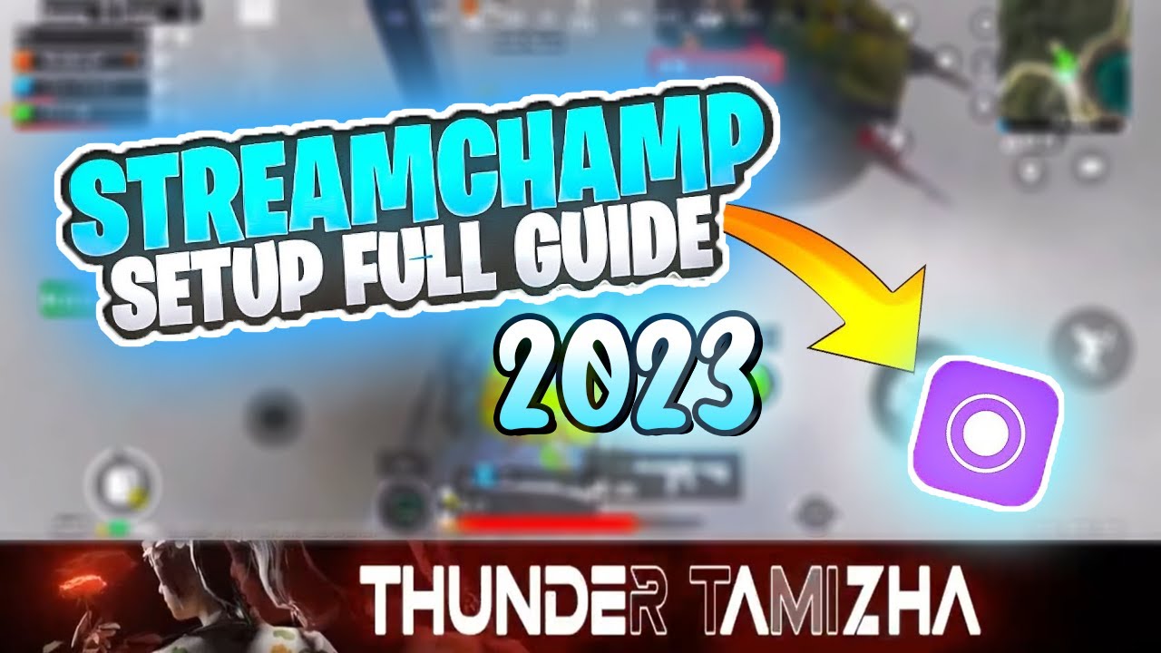 STREAM-CHAMP TUTORIAL COMPLETE SETUP TAMIL 2023 | HOW TO LIVE STREAM IN ...