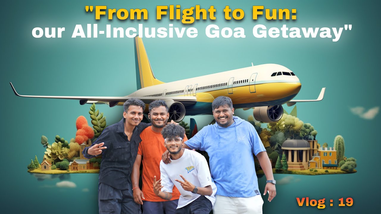 "UNFORGETTABLE ADVENTURES" GOA TRIP WITH MY FRIENDS 🥰 || @Shubham ...