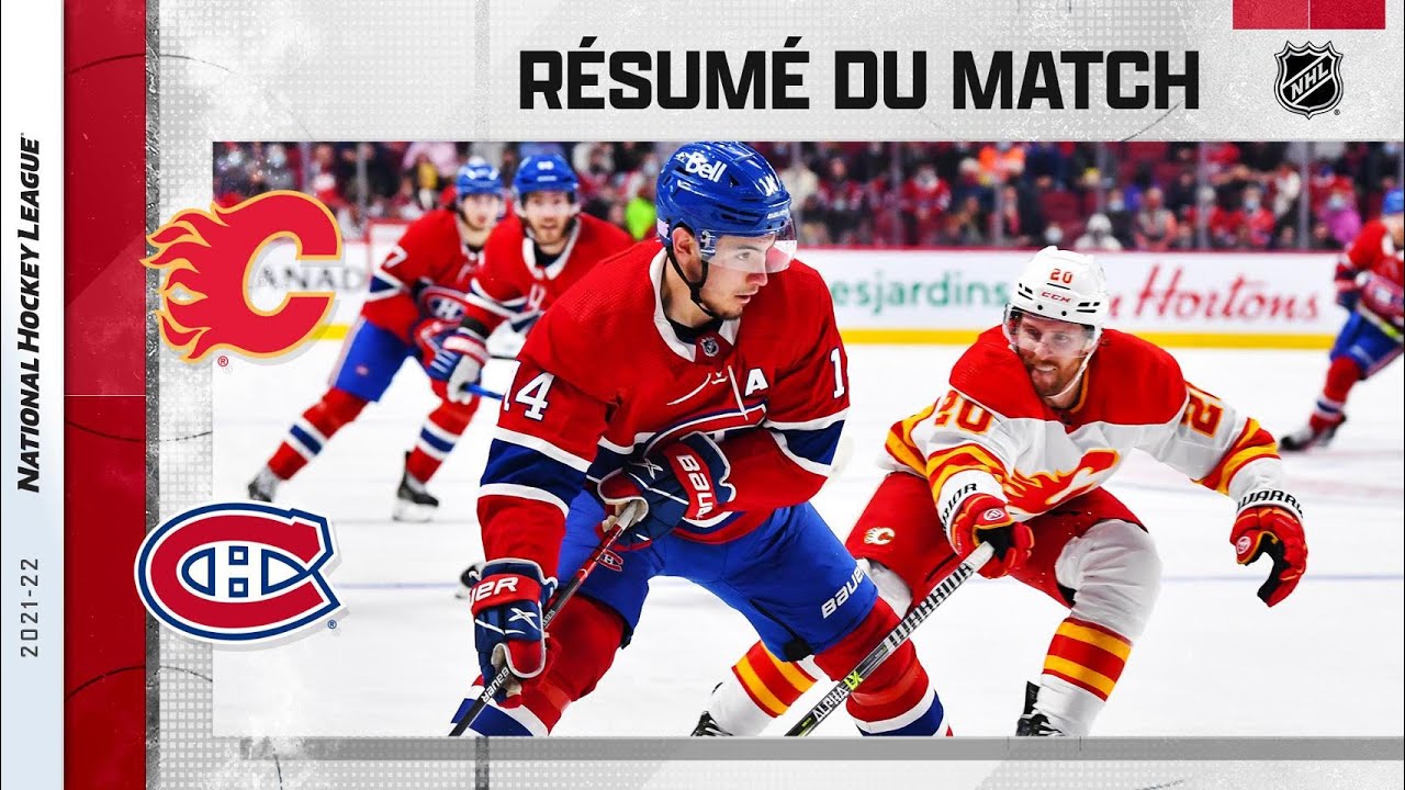 Flames vs Canadiens 11/11/21 | Saison 2021-22 Match 15 - YouTube