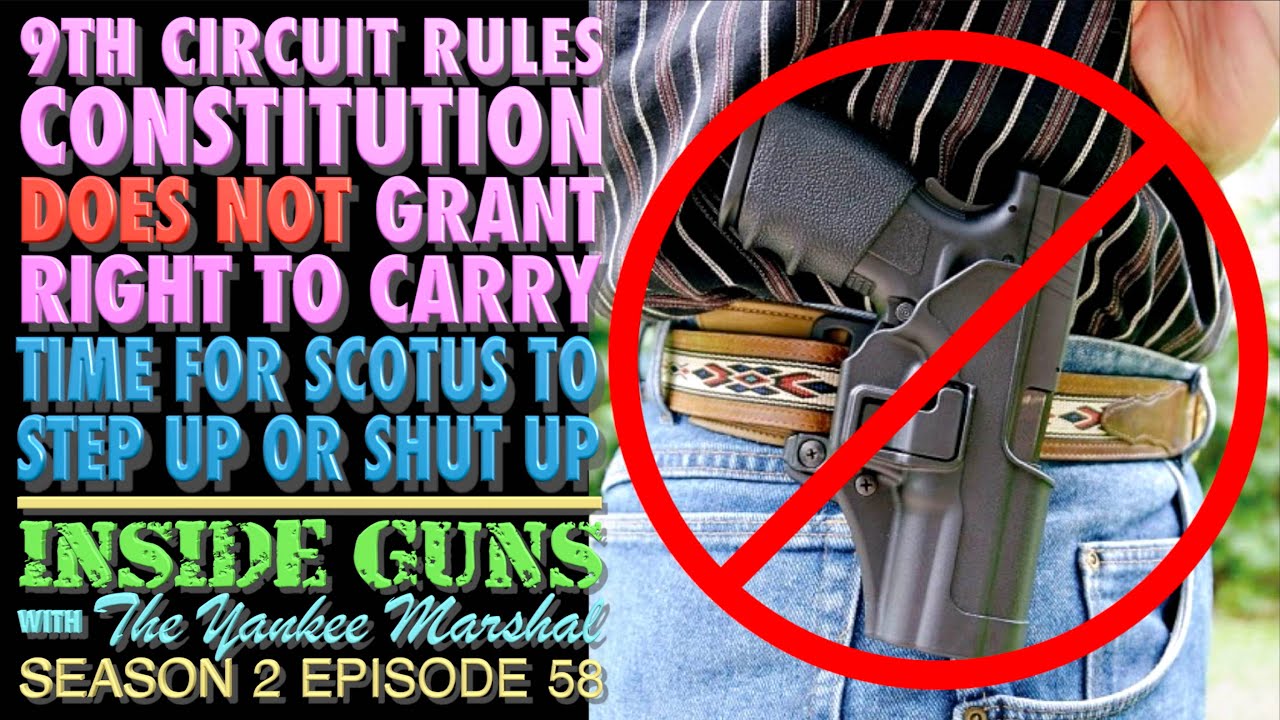 9th Circuit Rules U.S. Constitution Does NOT Grant the Right to Carry ...