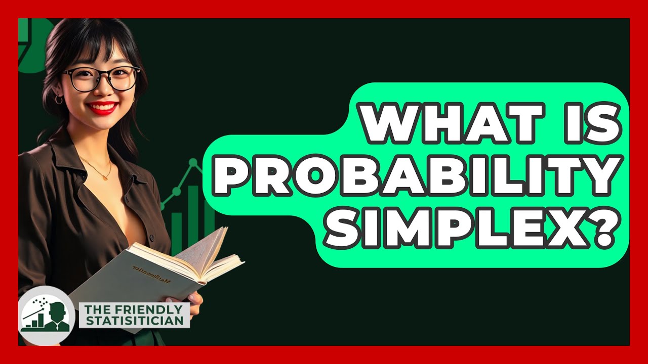 What Is Probability Simplex? - The Friendly Statistician - YouTube